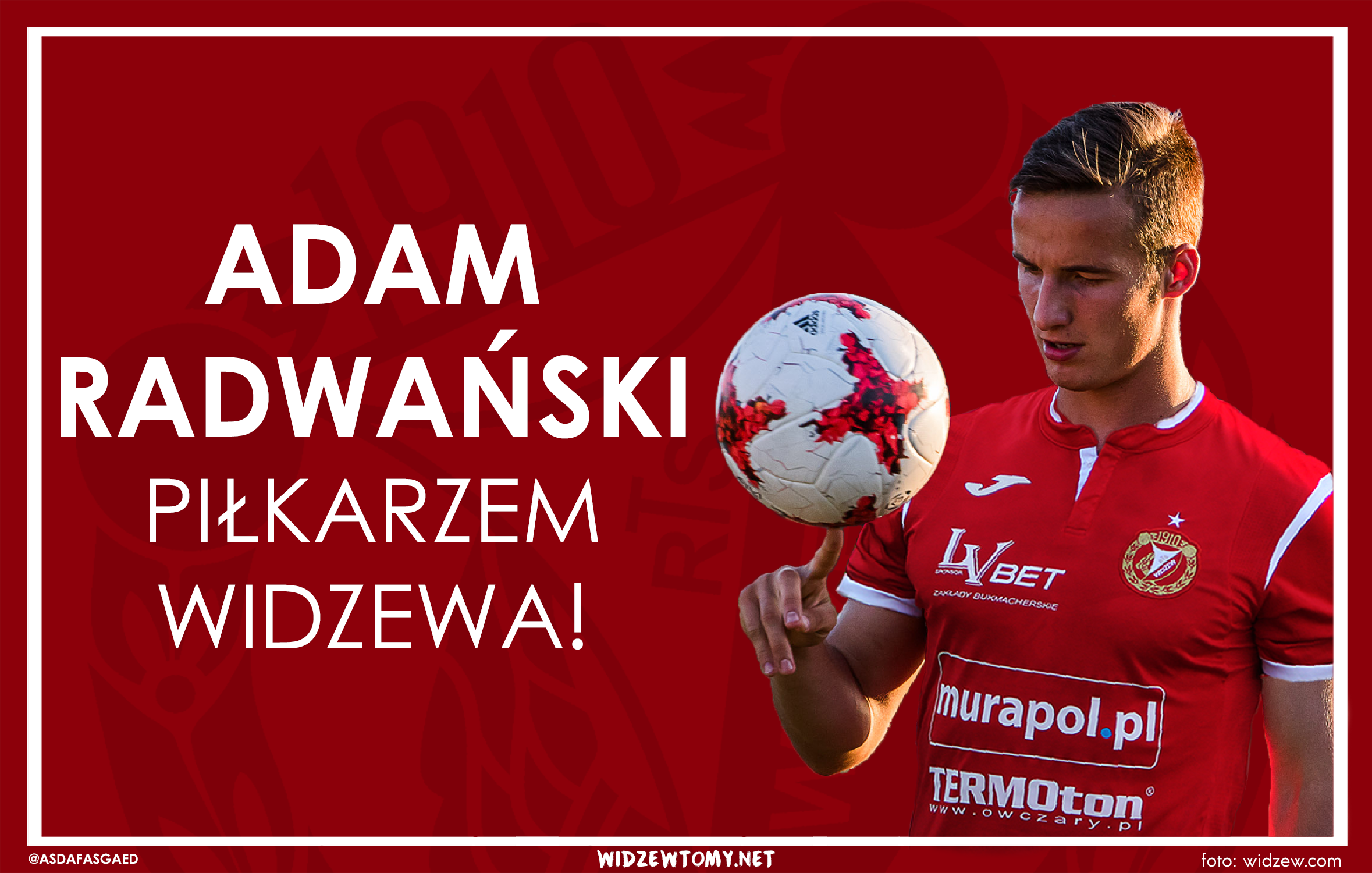 Adam Radwański piłkarzem Widzewa! - WidzewToMy - Oficjalny portal ...