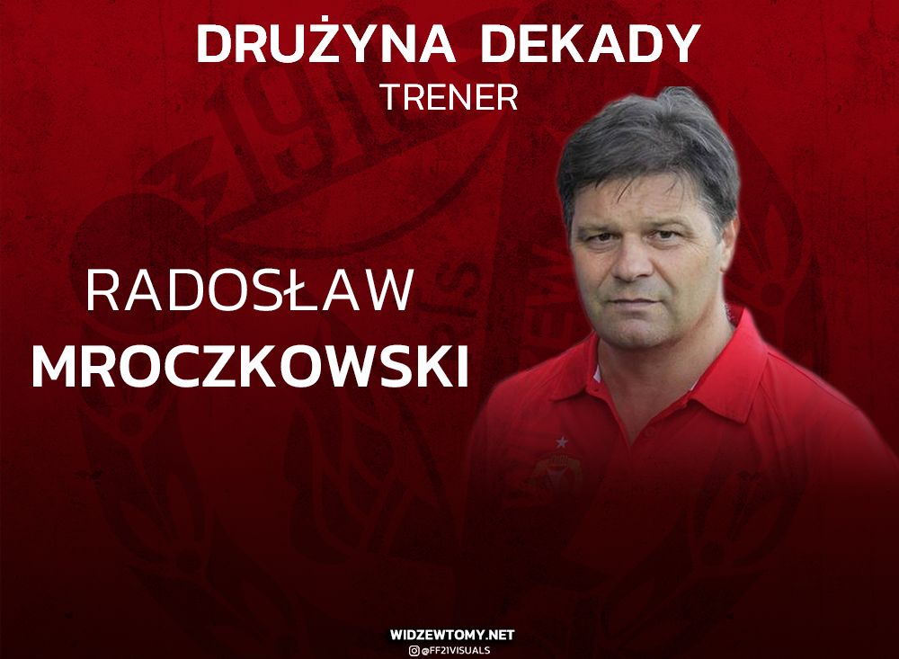 Mroczkowski wybrany Trenerem Dekady! - WidzewToMy - Oficjalny portal ...