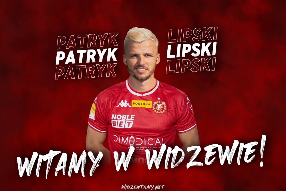 Patryk Lipski nowym piłkarzem Widzewa! - WidzewToMy - Oficjalny portal ...