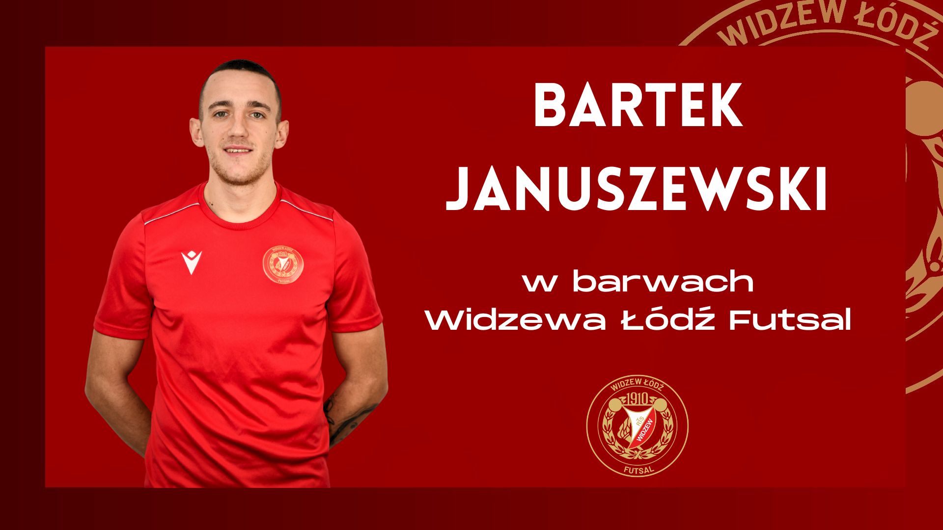 Bartosz Januszewski wzmacnia drużynę futsalistów - WidzewToMy ...